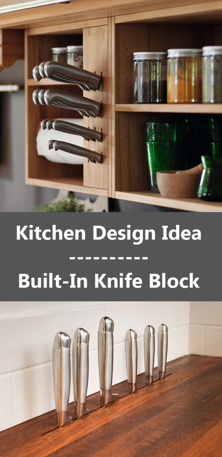 Kitchen Design Idea - Include A Built-In Knife Block