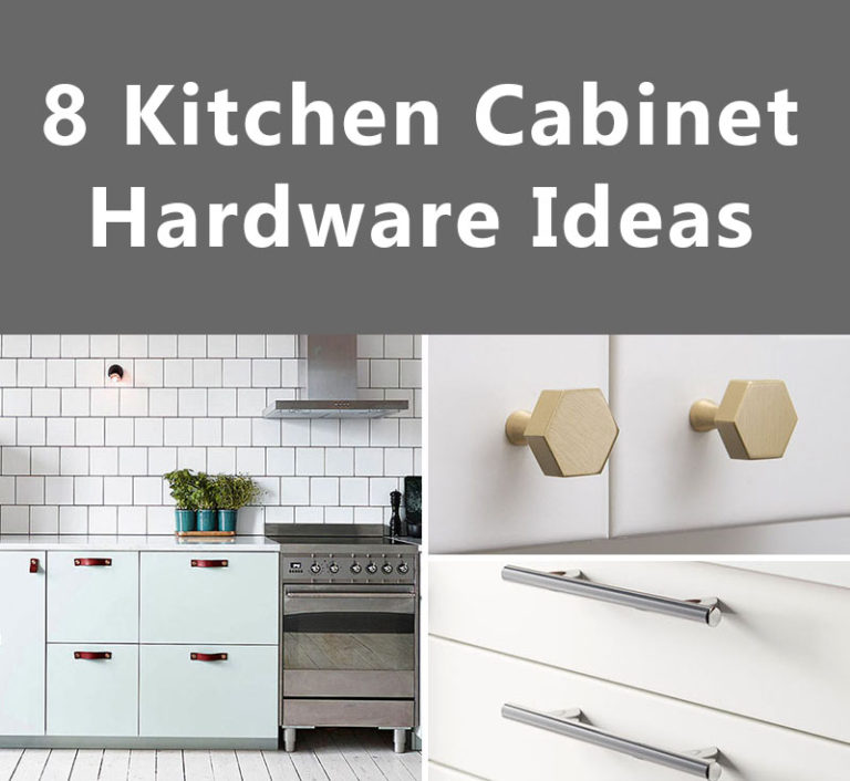 8 Kitchen Cabinet Hardware Ideas For Your Home